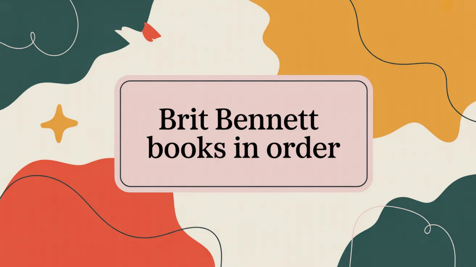 Brit Bennett Books in Order (Updated 2026-02-06) - Bookseries.blog