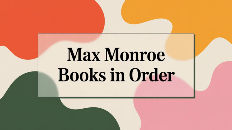 Max Monroe Books in Order (Updated 2026-02-09) - Bookseries.blog