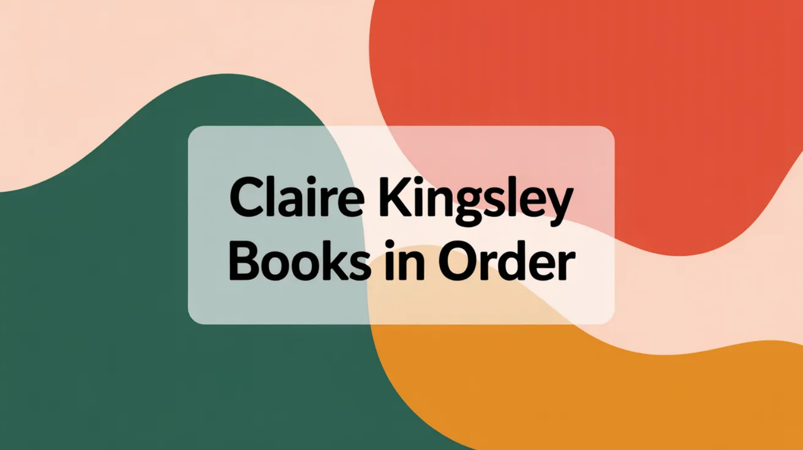 Claire Kingsley Books in Order (Updated February 15, 2026) - Bookseries ...