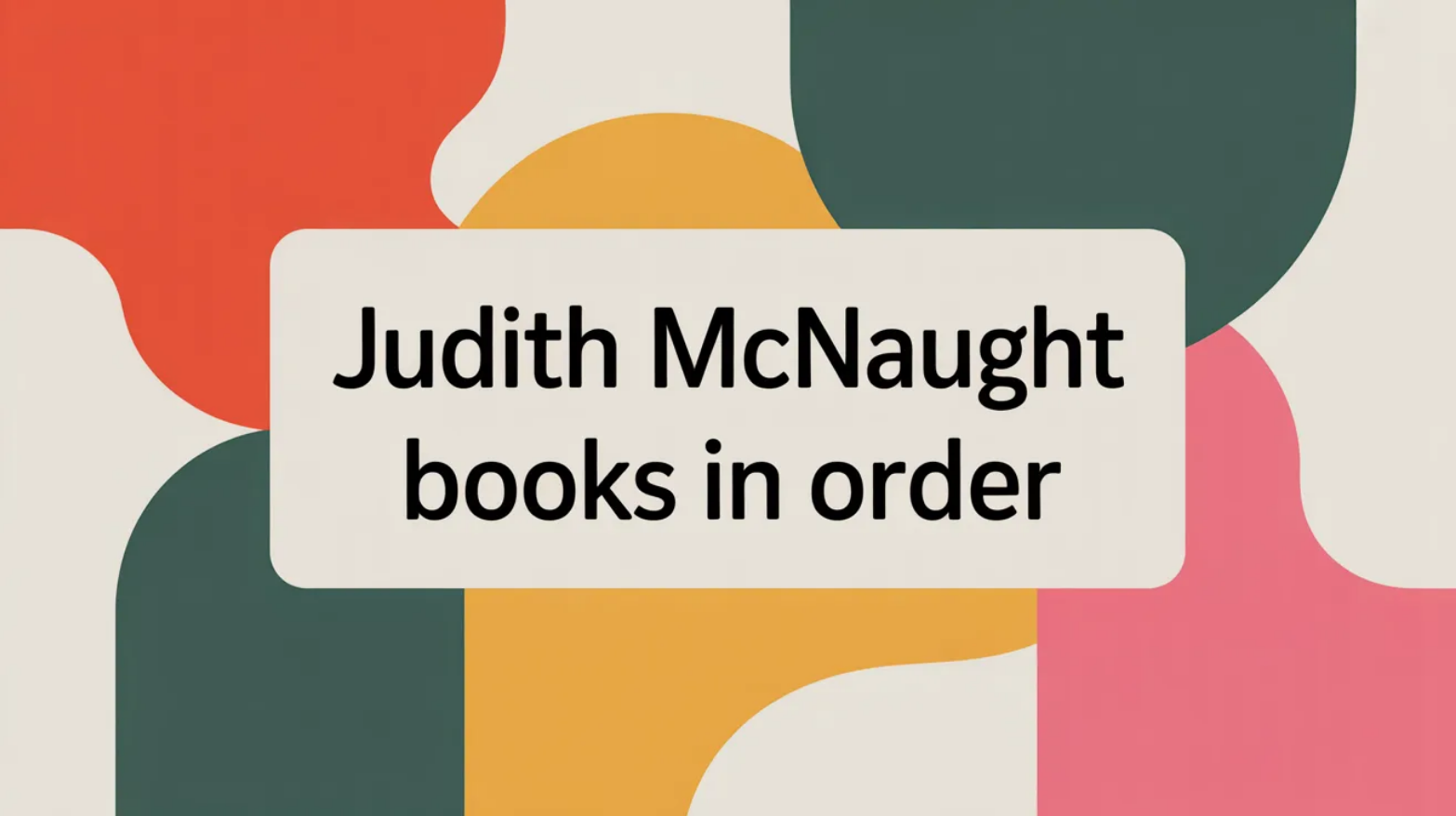 Judith McNaught Books in Order (Updated February 16, 2026) - Bookseries ...