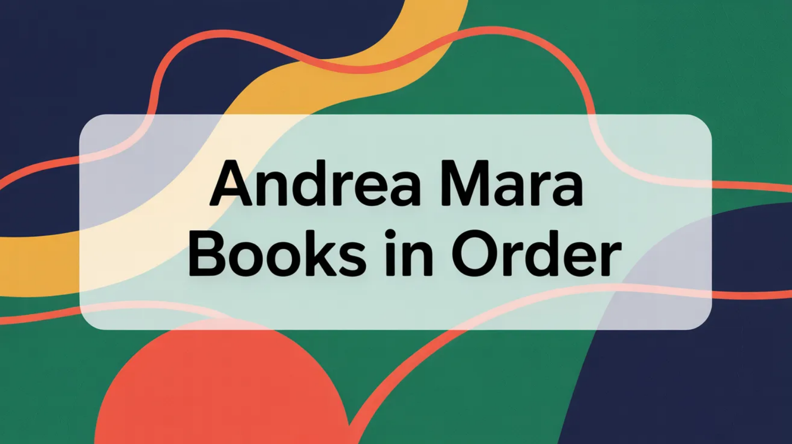 Andrea Mara Books in Order (Updated February 21, 2026) - Bookseries.blog