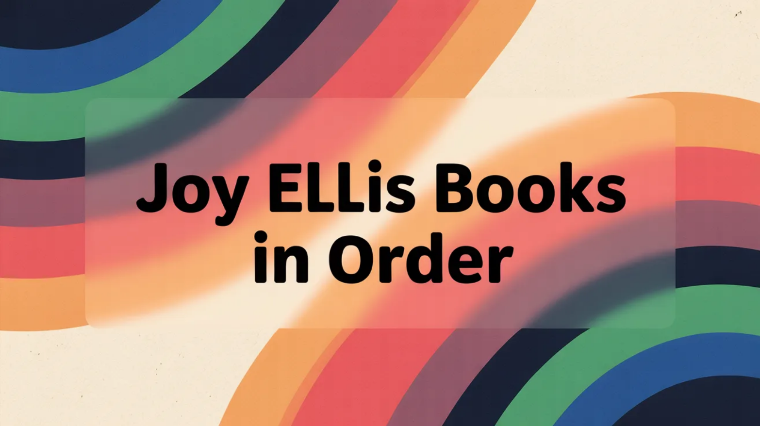 Joy Ellis Books in Order – Updated February 22, 2026 - Bookseries.blog