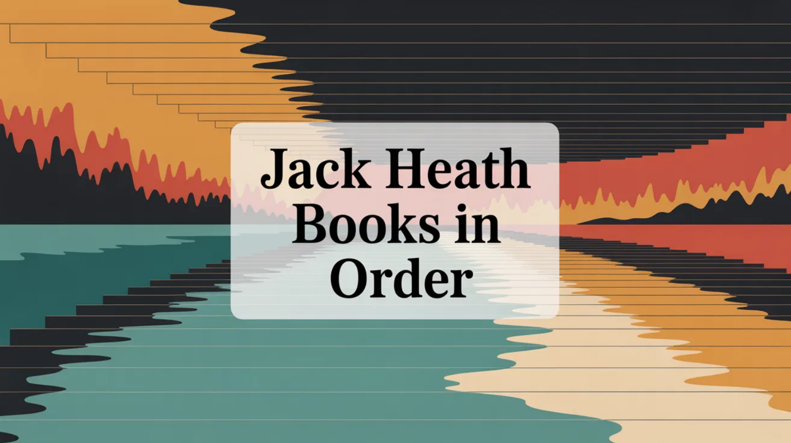 Jack Heath Books in Order (Updated February 24, 2026) - Bookseries.blog