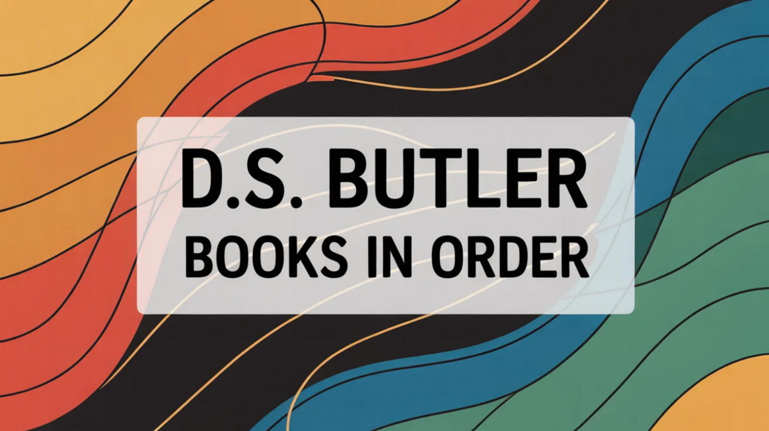 D.S. Butler Books in Order (Updated February 24, 2026) - Bookseries.blog