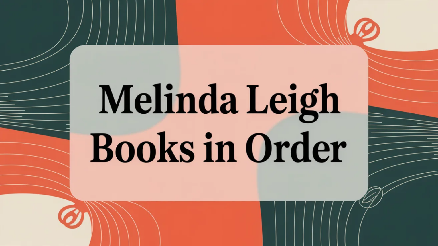 Melinda Leigh Books In Order