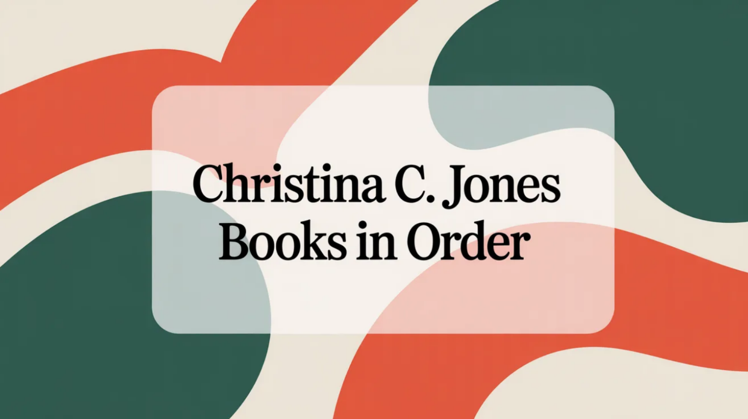 Christina C Jones Books In Order
