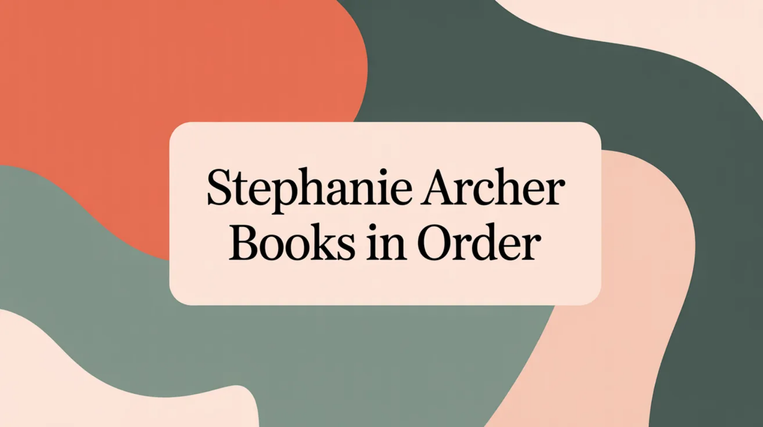 Stephanie Archer Books in Order (Updated 2026-02-04) - Bookseries.blog