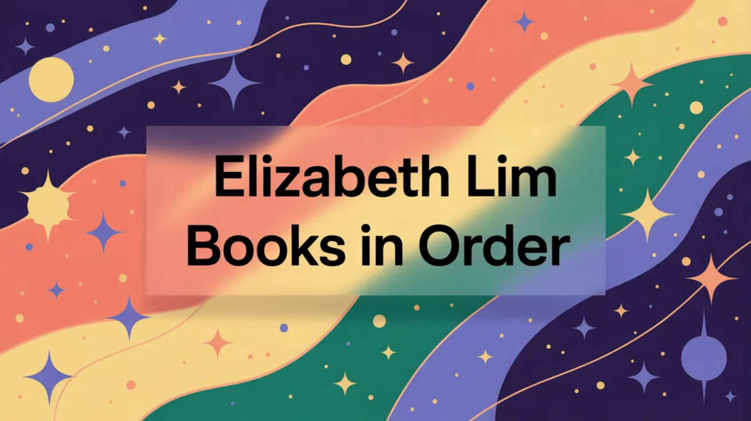 Elizabeth Lim Books in Order (Updated March 7, 2026) - Bookseries.blog