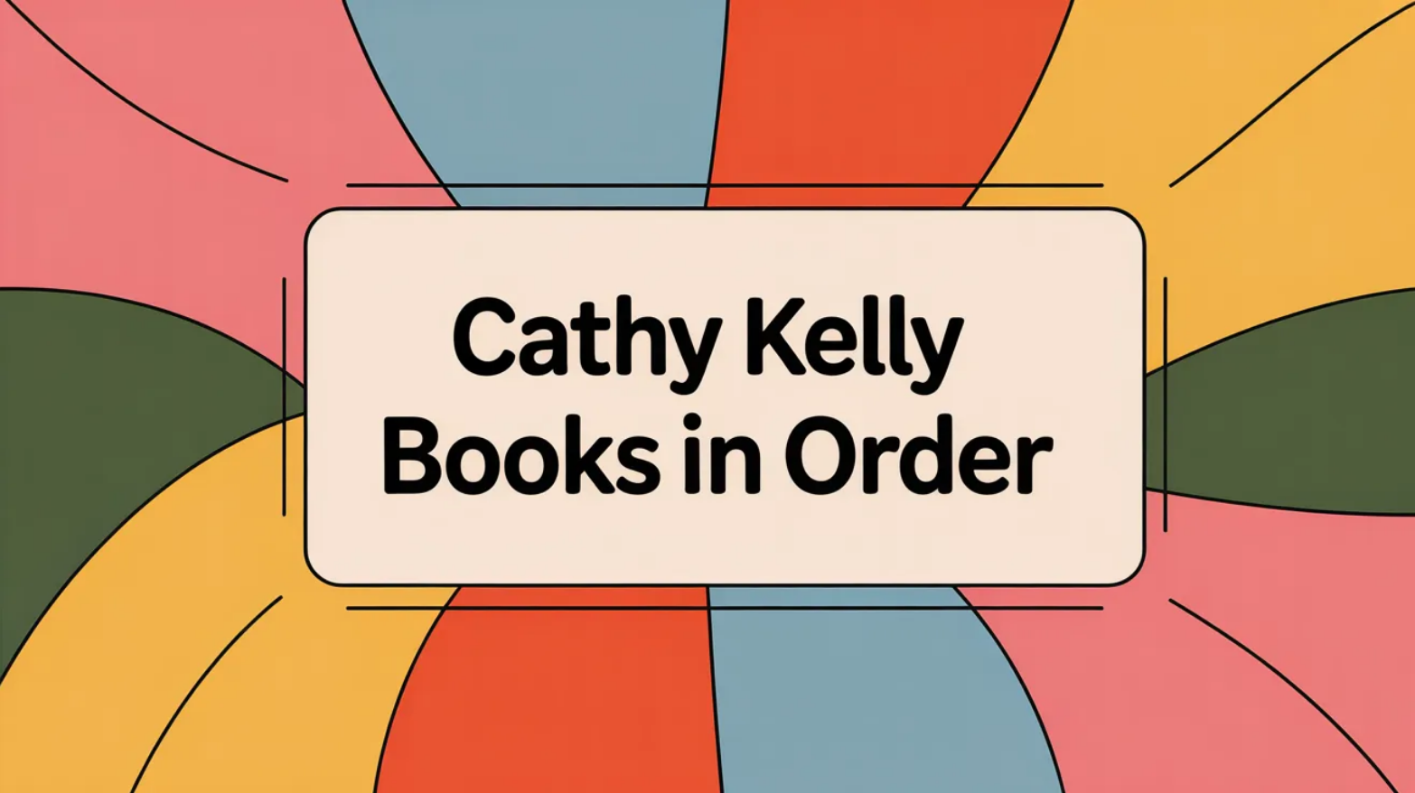 Cathy Kelly Books in Order (Updated March 4, 2026) - Bookseries.blog