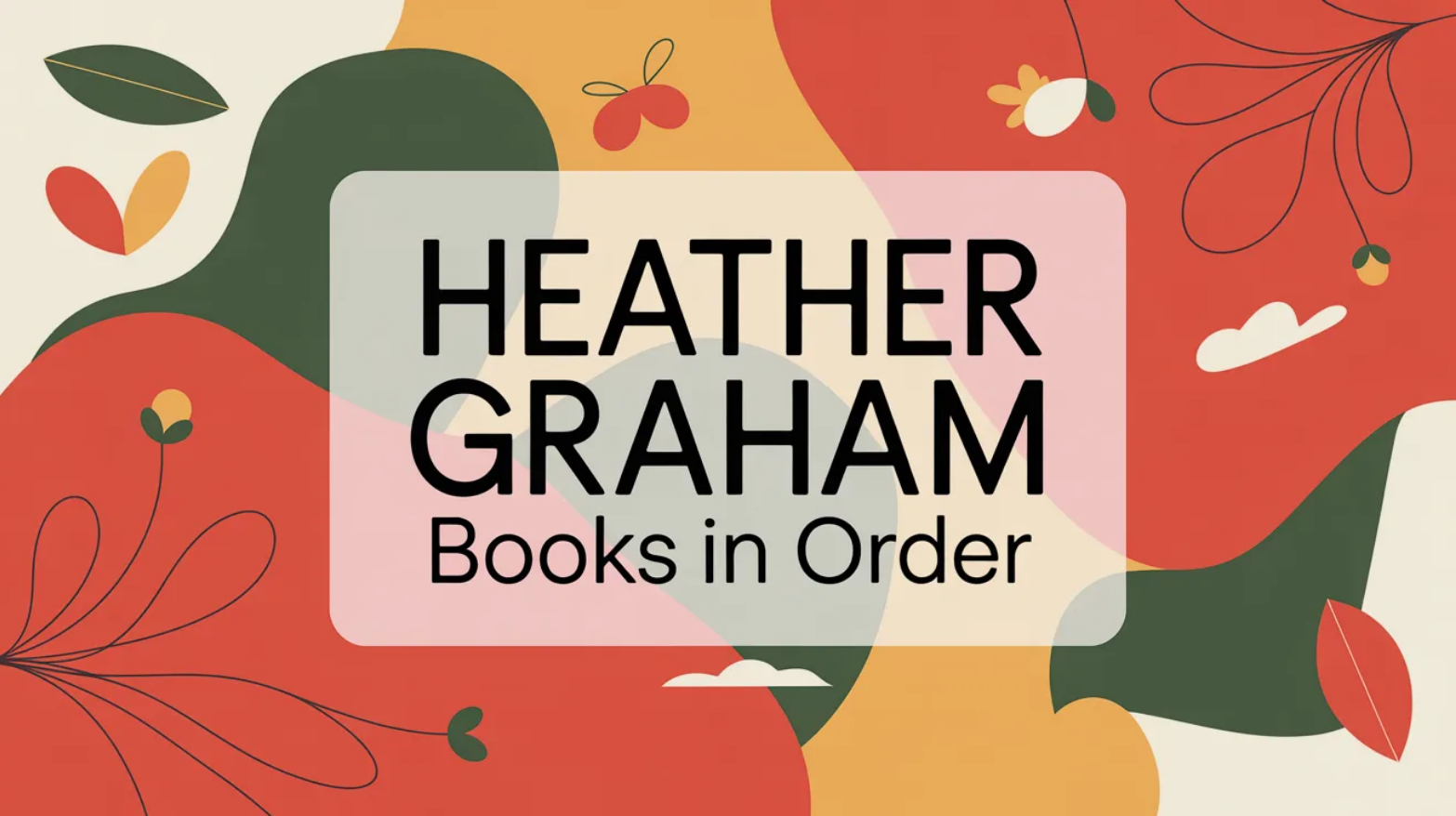 Heather Graham Books in Order (Updated March 14, 2026) - Bookseries.blog
