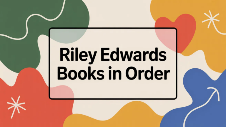 Riley Edwards Books in Order (Updated March 30, 2026) - Bookseries.blog