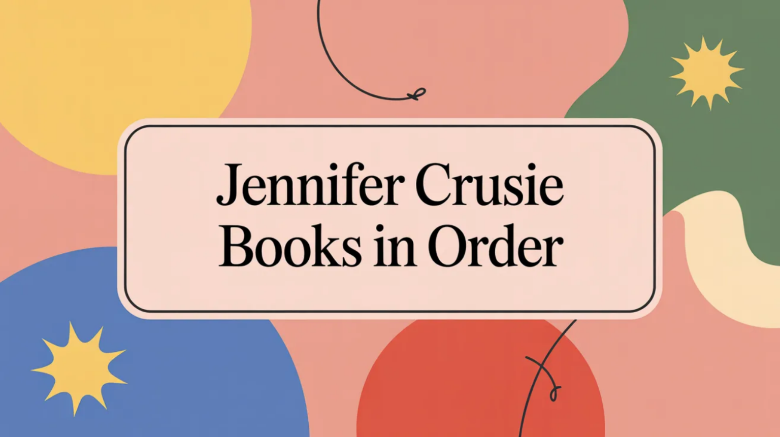 Jennifer Crusie Books in Order (Updated March 5, 2026) - Bookseries.blog