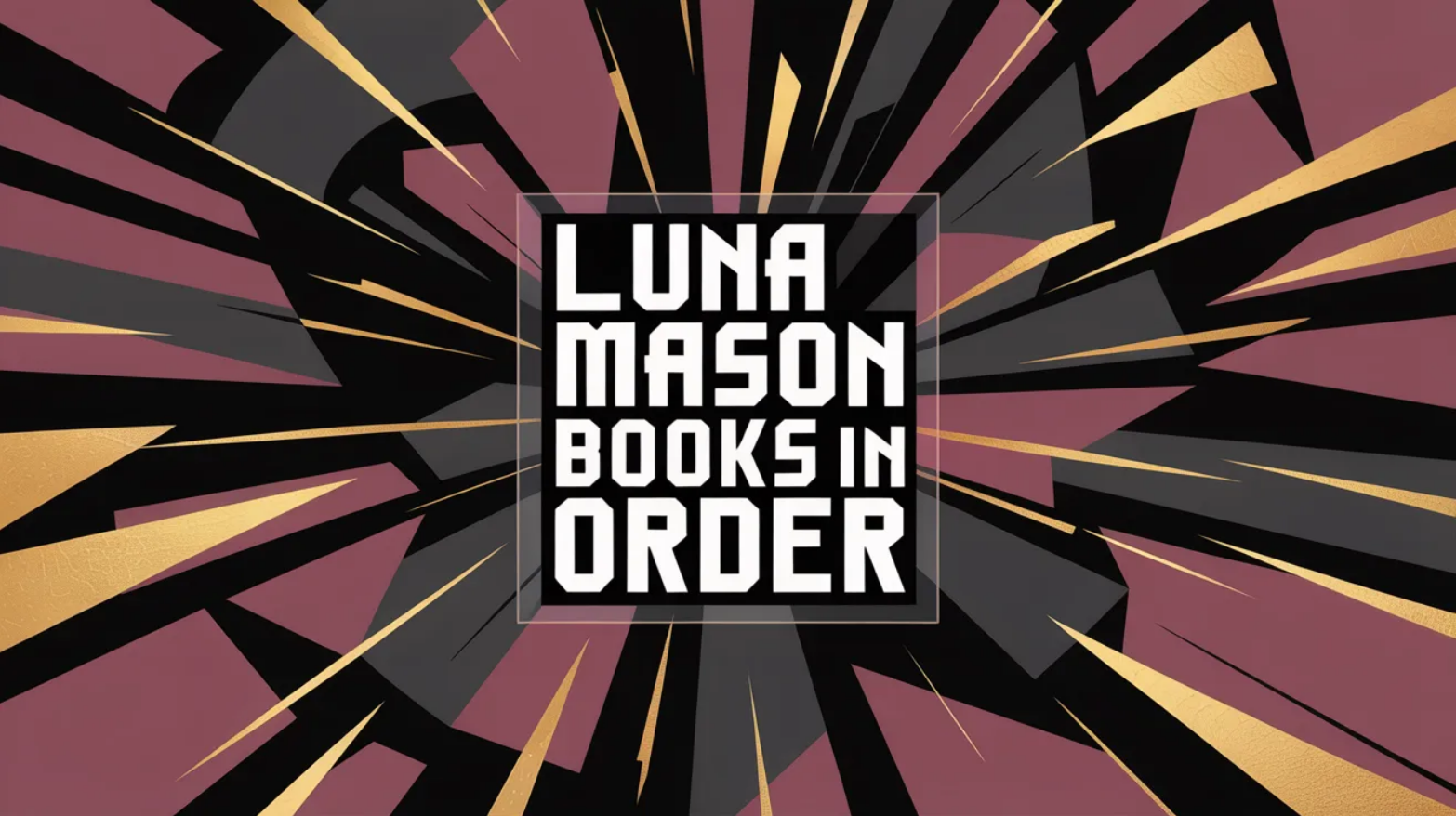 Luna Mason Books in Order (Updated April 14, 2026) - Bookseries.blog